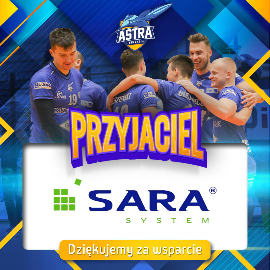 Sara System wciąż z nami! - MKST Astra Nowa Sól